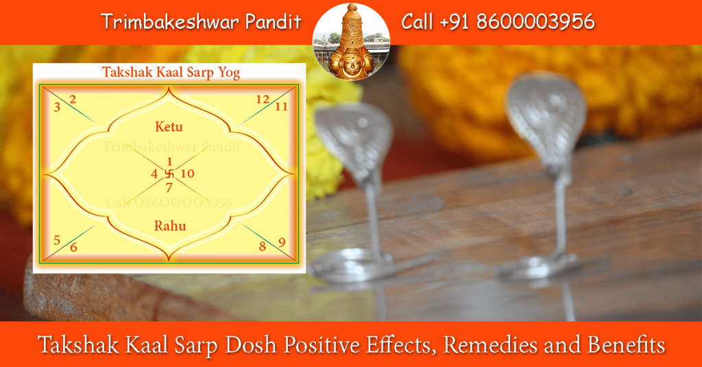 Takshak Kaal Sarp Dosh: Effects, Remedies, And Benefits